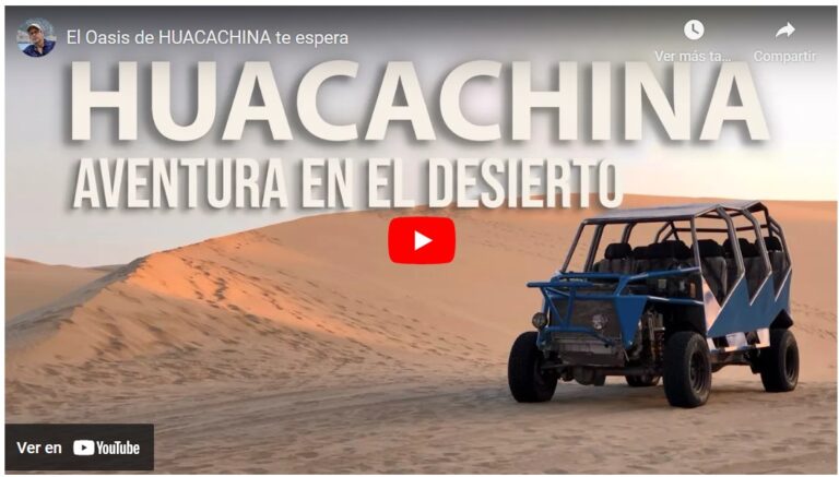 Huacachina, un Oasis, Aventura y la Historia de un Pionero